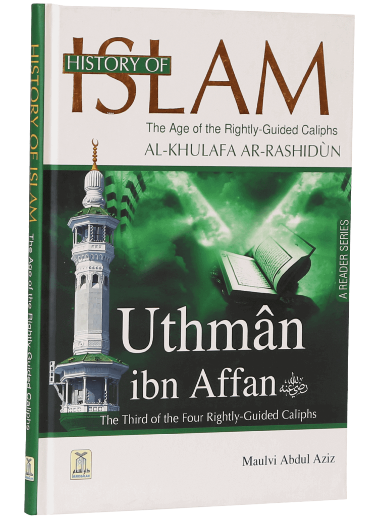 History of Islam: Uthman ibn Affan - Darussalam Jammu & Kashmir